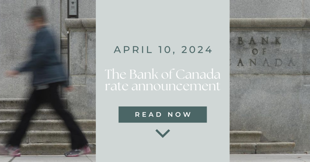April 10, 2024 Bank of Canada Rate Announcement | The Mortgage Centre